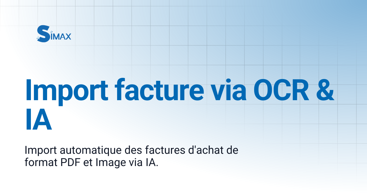 Import facture via OCR & IA | Documentation Simax